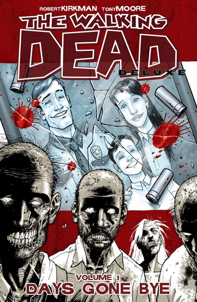 The Walking Dead Deluxe Vol. 1 - Days Gone Bye (2021) (Fan Made TPB ...