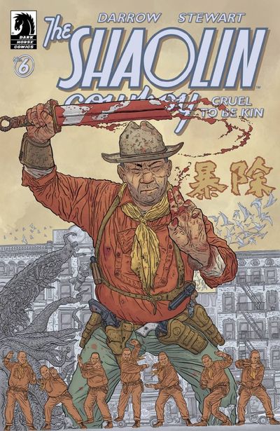Shaolin Cowboy - Cruel to Be Kin #6 (2022) – GetComics