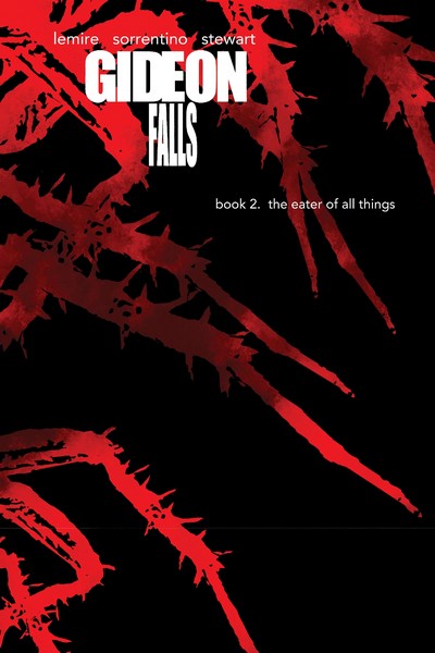 Gideon Falls - Deluxe Edition Book 2 - The Eater of All Things (2023 ...