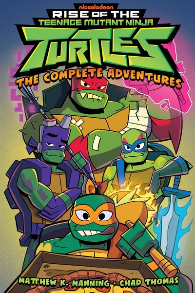 Rise of the Teenage Mutant Ninja Turtles - The Complete Adventures Vol ...