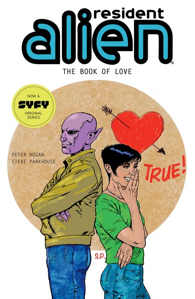 Resident Alien Vol. 7 - The Book of Love (TPB) (2023) – GetComics