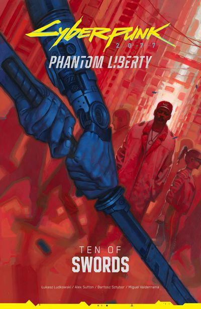 Cyberpunk 2077 - Phantom Liberty - Ten of Swords #1 (2023) – GetComics