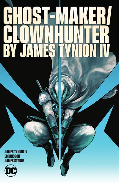 Ghost-Maker - Clownhunter by James Tynion IV (TPB) (2023) – GetComics