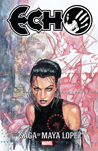 Echo - The Saga of Maya Lopez (TPB) (2023) – GetComics