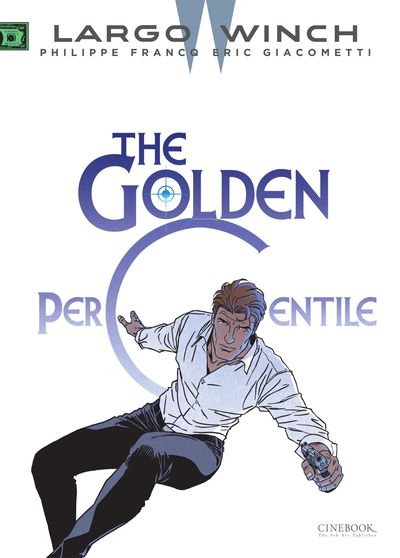 Largo Winch #20 - The Golden Percentile (2023) – GetComics