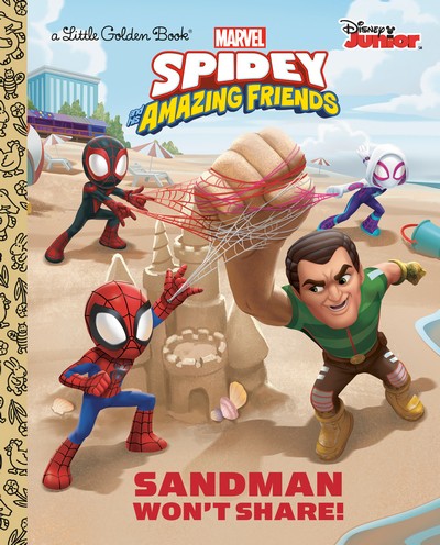 Spidey and His Amazing Friends - Sandman Won't Share (Little Golden ...