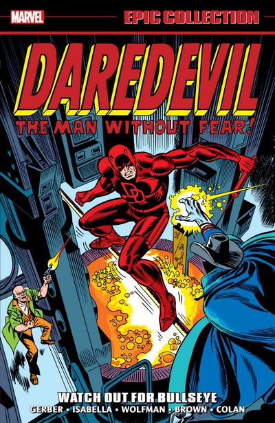 Daredevil Epic Collection Vol. 6 - Watch Out For Bullseye (2023 ...