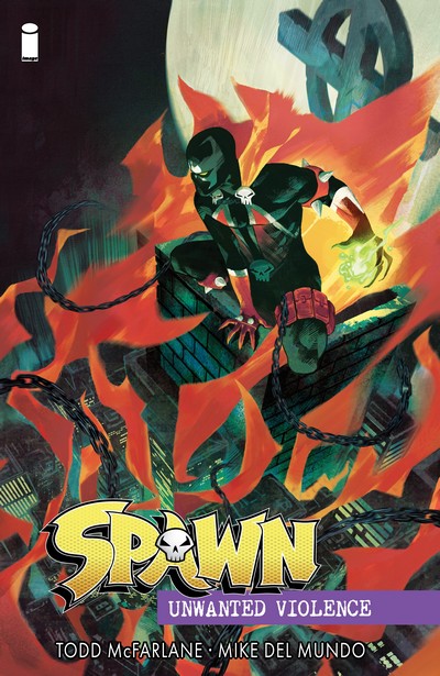 Spawn - Unwanted Violence (TPB) (2024) – GetComics