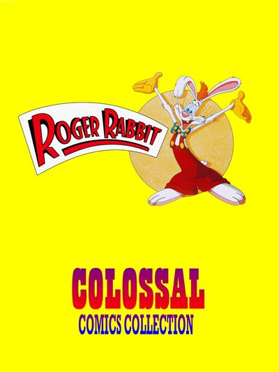 Roger Rabbit - Colossal Comics Collection – GetComics