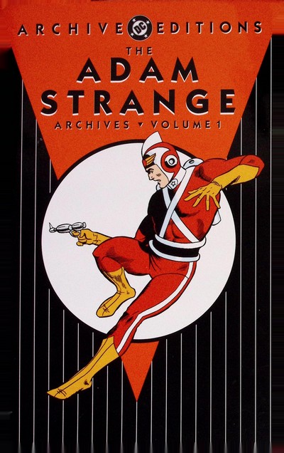 Adam Strange Archives Vol. 1 (2003) – GetComics