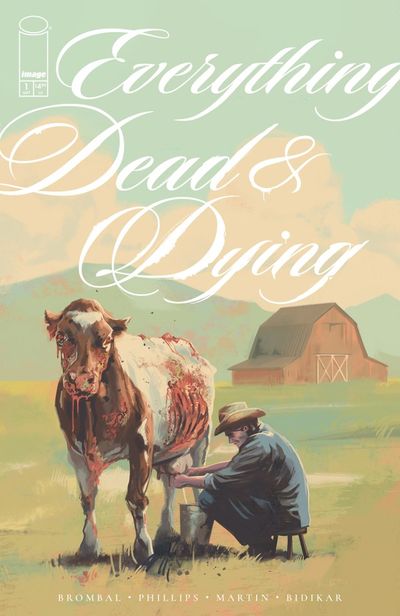 Everything Dead and Dying #1 (2025) – GetComics